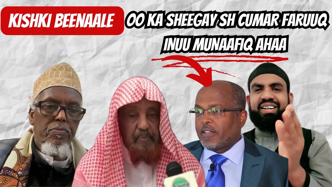 Kishki beenale oo ka sheegay Sh Cumar Faruuq AUN inuu munaafiq ahaa ...