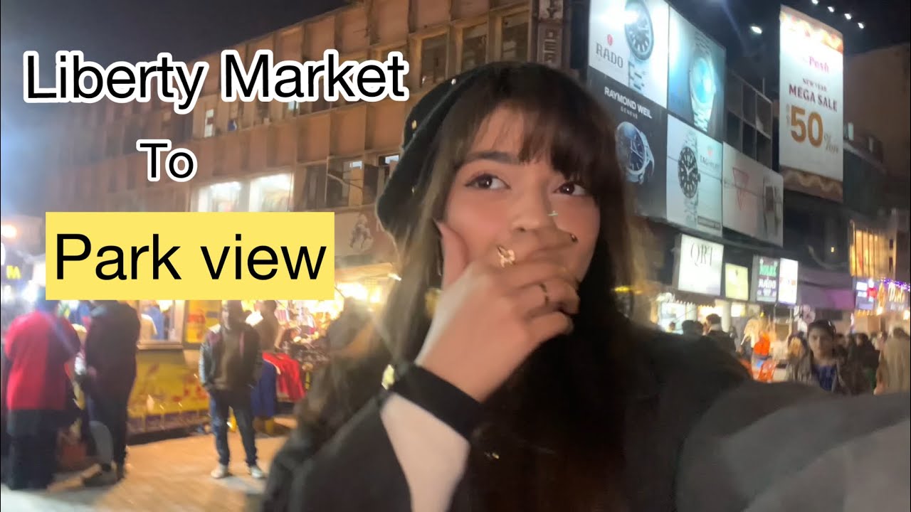 Liberty Market se Park View City | vlog 22 | Fai Malik | - YouTube