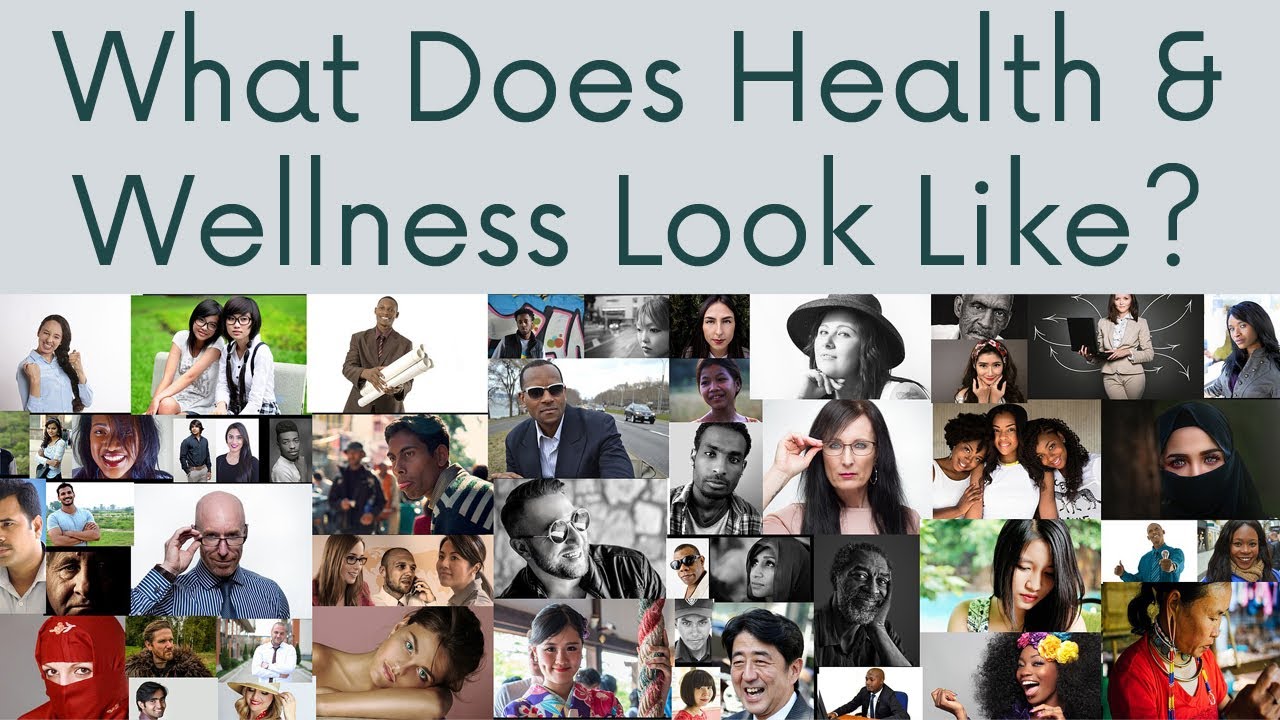 What Does Health and Wellness Look Like? - YouTube