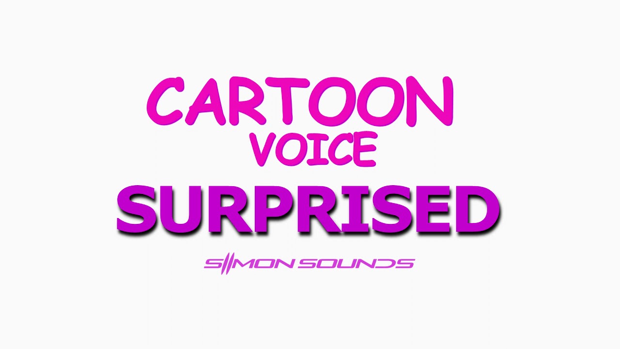 Cartoon voice Surprised - Sound Effect (SFX) - YouTube