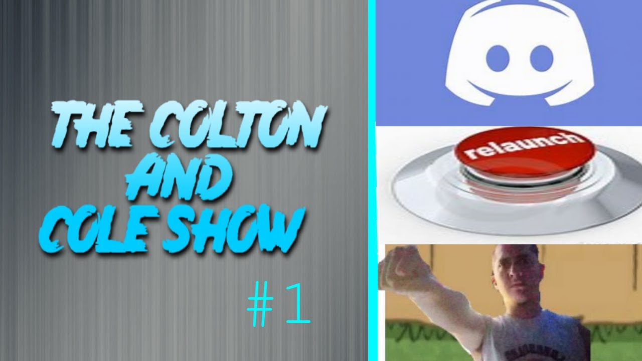 The Colton and Cole Show Relaunch! Episode 1. Discord Server! New ...