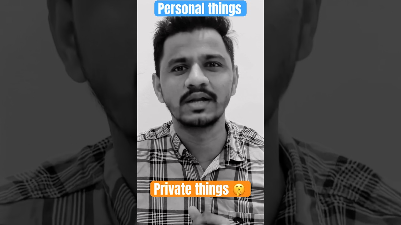 Personal things VS private things #shorts #ytshorts #private #personal ...