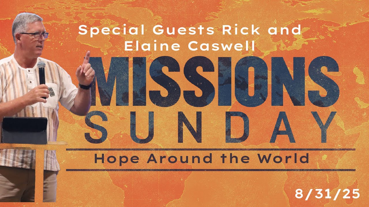Missions Sunday- Rick and Elaine Caswell - YouTube