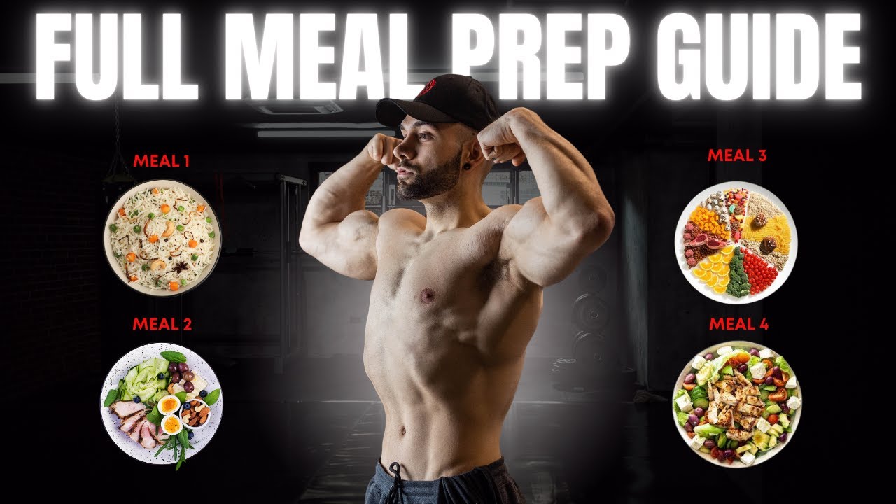 How To Meal Prep For A Better Physique (Full Guide) - YouTube