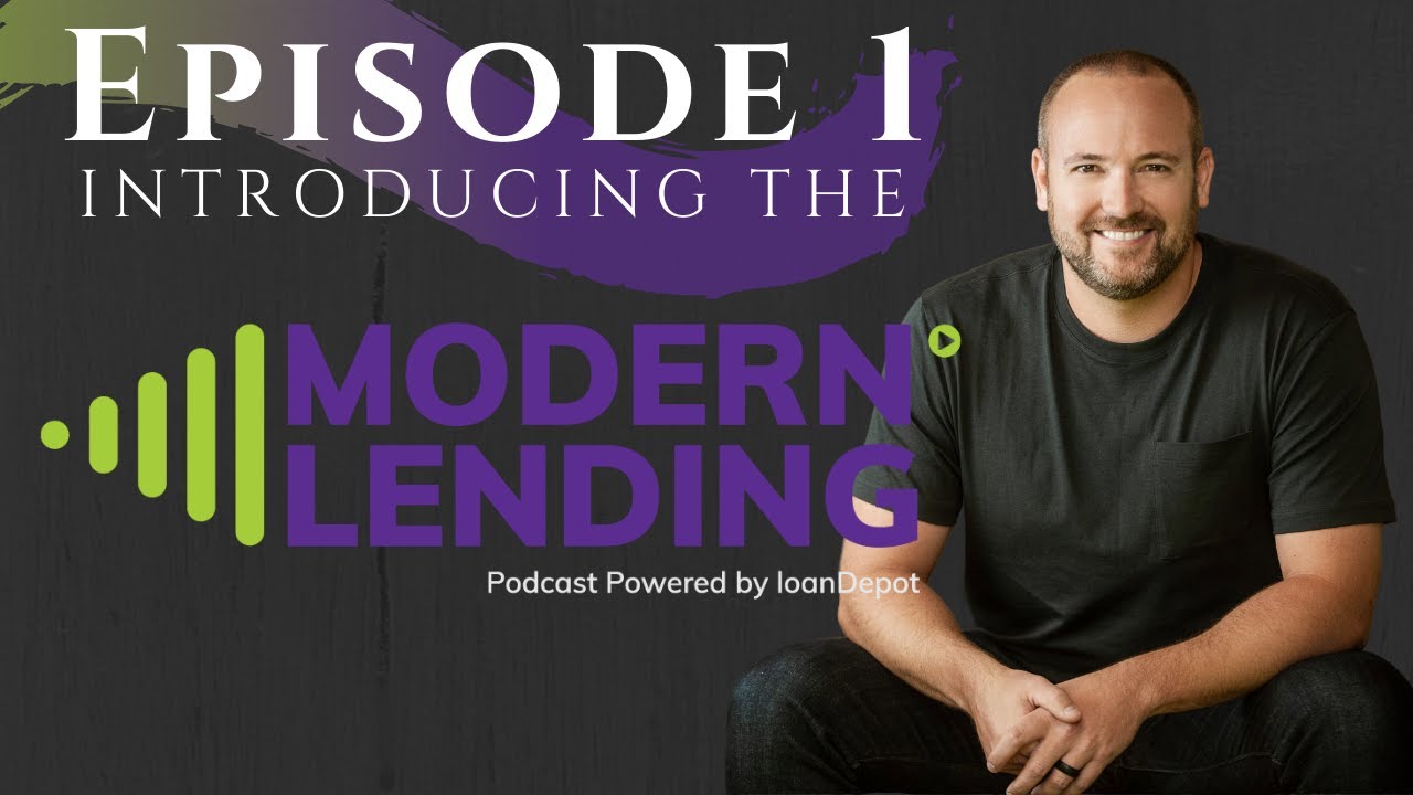 Modern Lending Podcast | Introducing the Modern Lending Podcast - YouTube