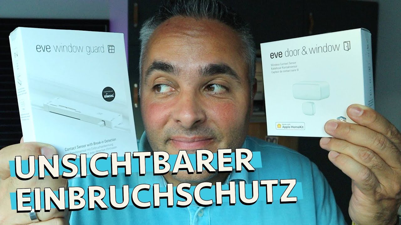 Unsichtbarer Einbruchschutz mit HomeKit Smarthome - Eve Window Guard ...