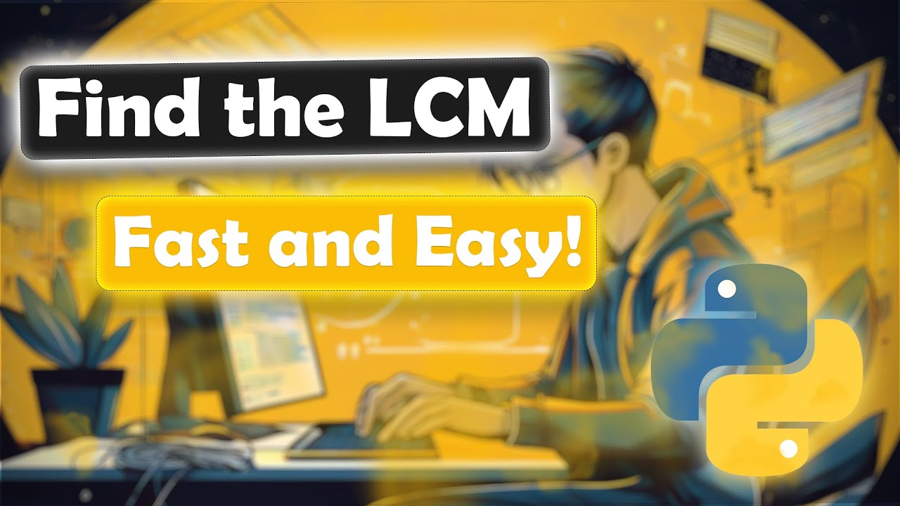 LCM, Prime Numbers, and Basic Math for AI in Python - YouTube
