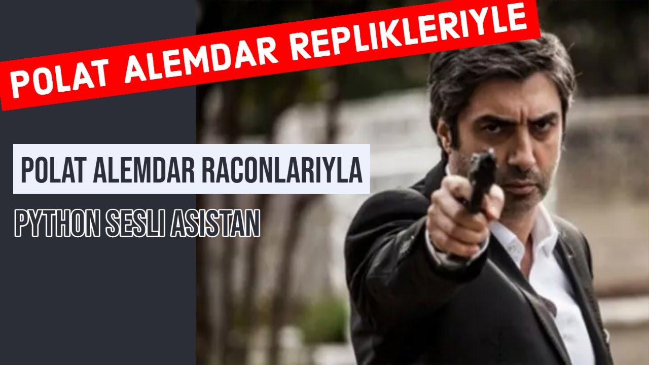 PyPolat: POLAT ALEMDAR SESLERİYLE PYTHON SESLİ ASİSTAN YAPIMI | RACON CODING - YouTube