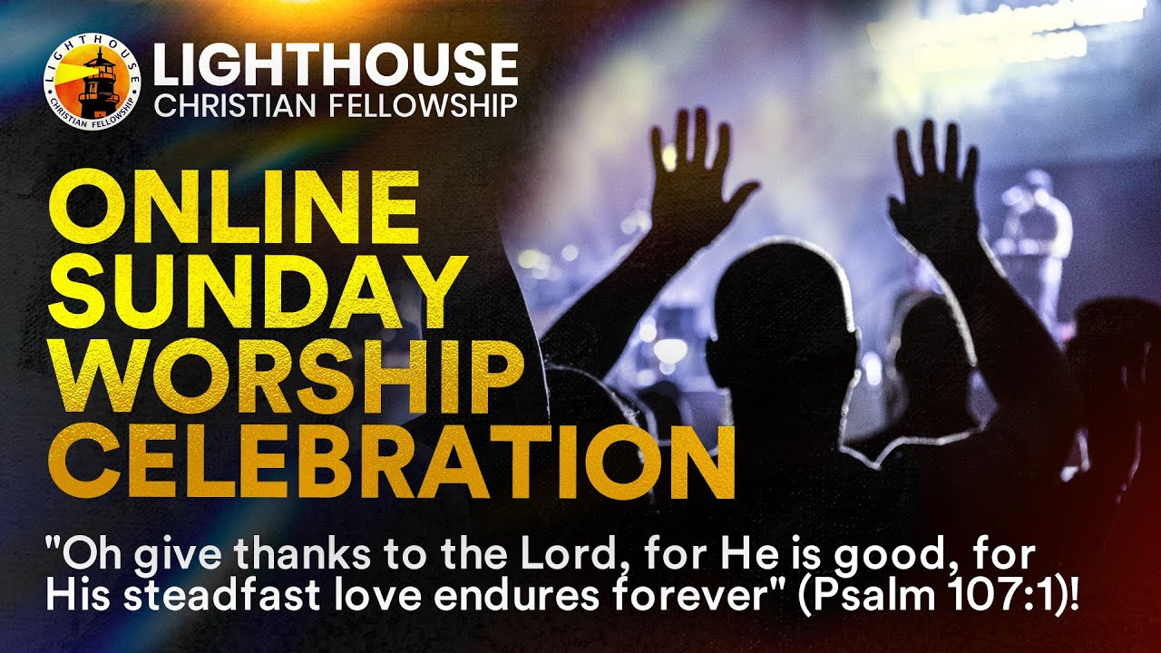 SUNDAY SERVICE (May 24, 2020) - Lighthouse Online Sunday Worship ...