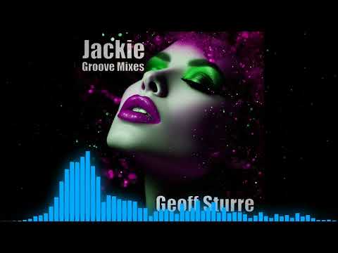Jackie (Groove Radio Edit) - Geoff Sturre