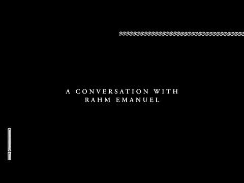 A Conversation With Rahm Emanuel