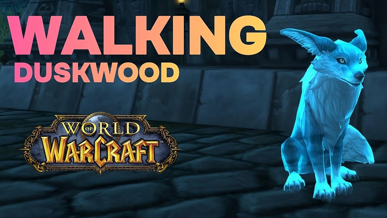 Walking Azeroth: Duskwood Walk as a Ghost Wolf - Immersive Nature ...