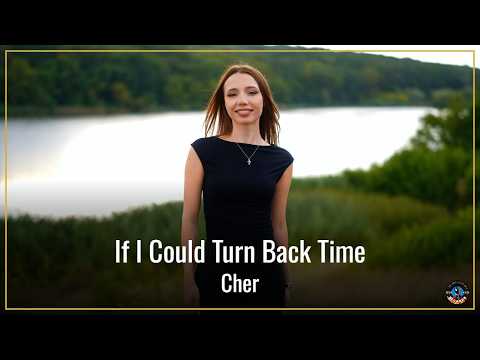 If I Could Turn Back Time - Cher (by Giulia Sirbu)