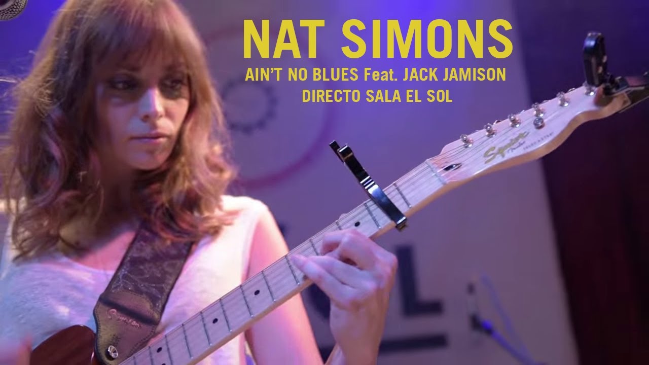 Nat Simons - Ain't No Blues Feat. Jack Jamison Chords - Chordify