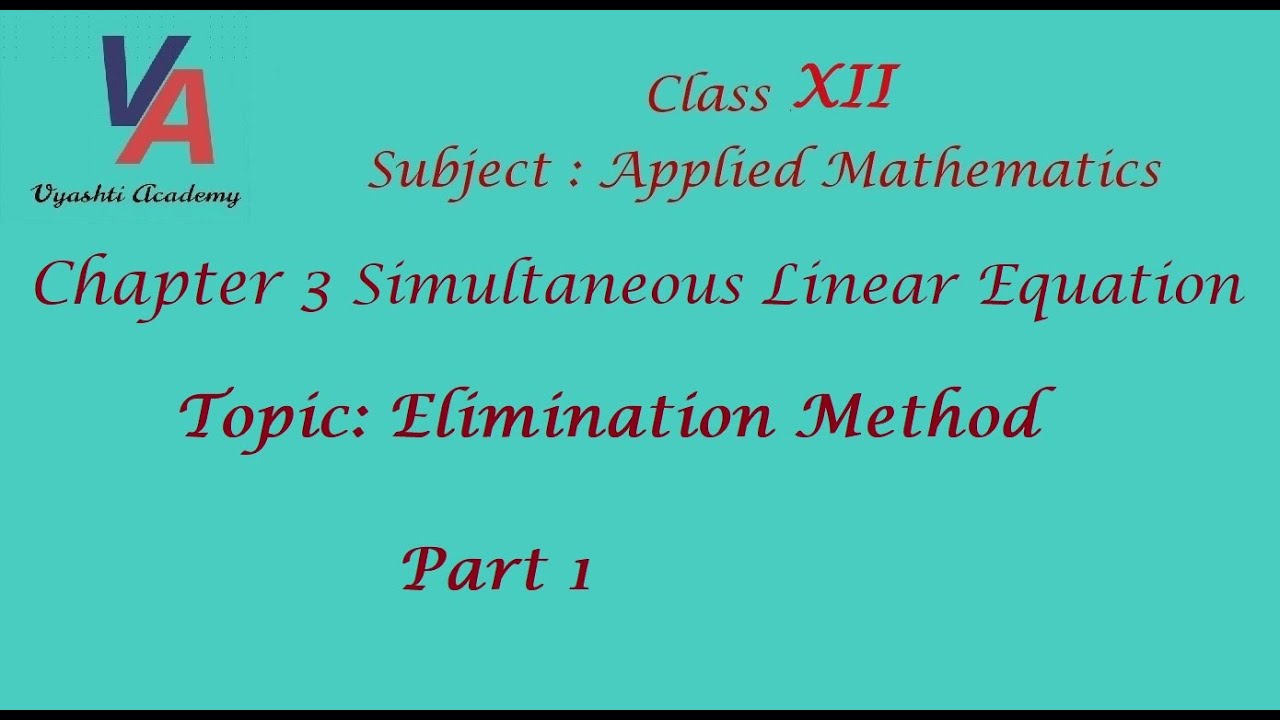 Class 12 Applied Maths Chapter 3 Elimination Method Exercise 3 1 class-12-applied-maths-chapter-3-elimination-method-exercise-3-1