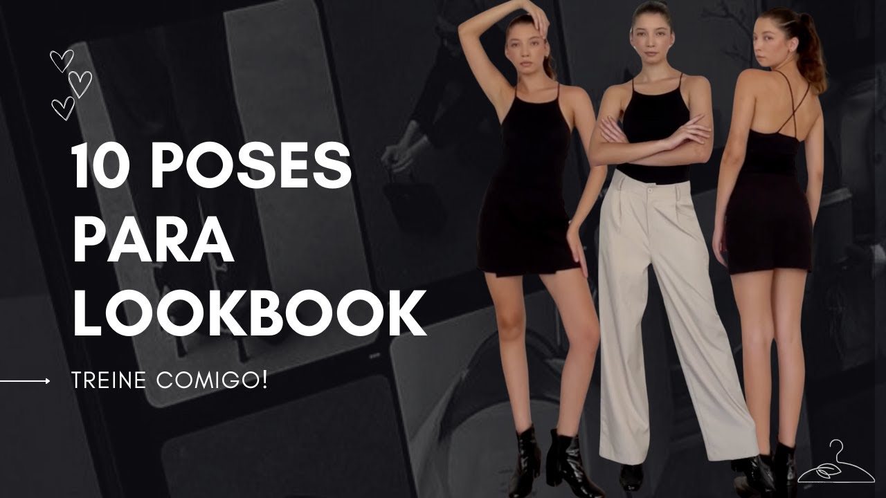 10 POSES DE MODELO PARA LOOKBOOK/E-COMMERCE - TREINE COMIGO! | Ceci ...