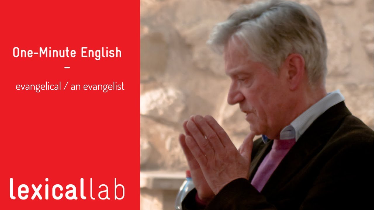 ONE-MINUTE ENGLISH: evangelical LEARN WITH LEXICAL LAB - YouTube