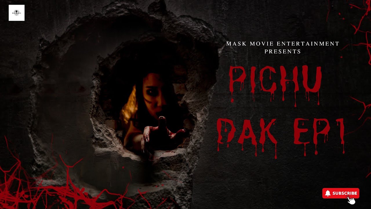 PICHU DAK - PART - 1 || Short Film || Mask Movie Entertainment ...