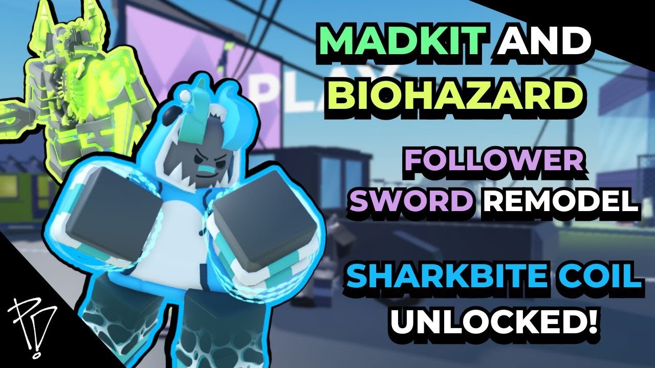 Madkit, Biohazard, Sharkbite Coil, and Follower Sword Remodel ...