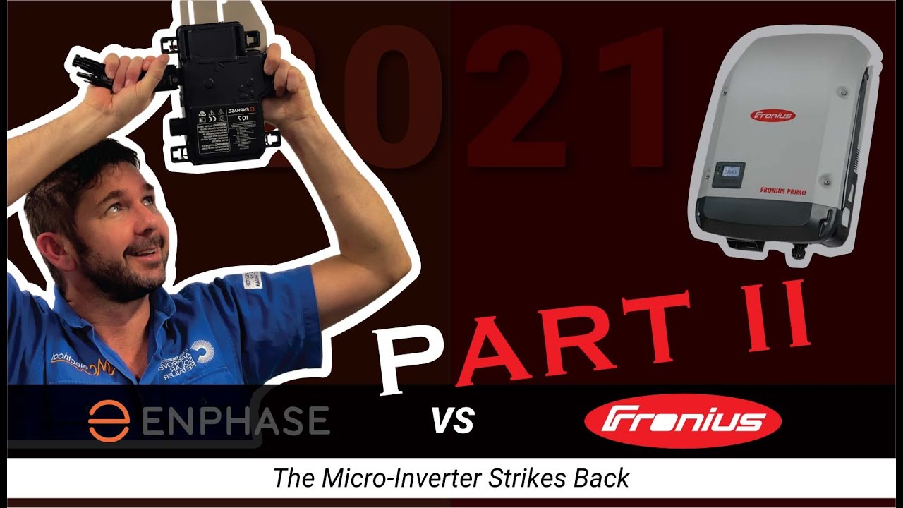 Enphase vs Fronius - Part 2 | The Micro-Inverter Strikes Back | 2021 ...