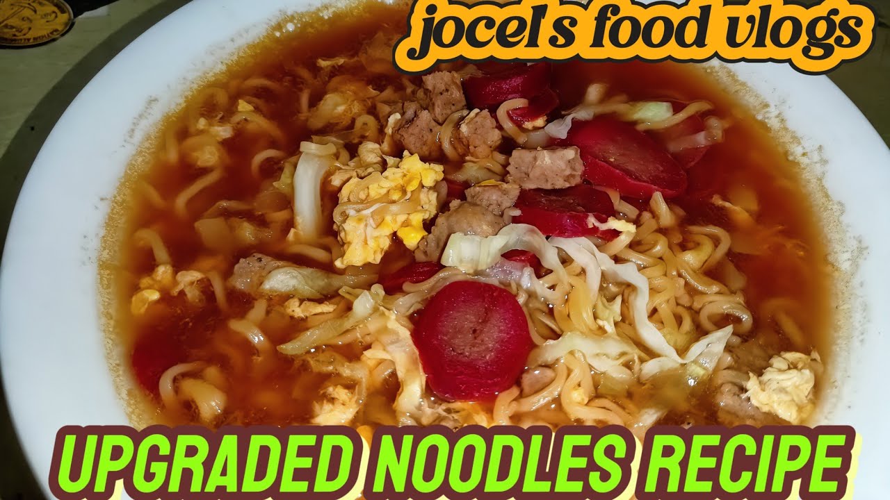 UPGRADED NOODLES RECIPE - JOCEL'S FOOD VLOGS - YouTube