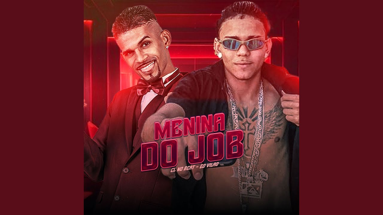 Menina do Job - YouTube