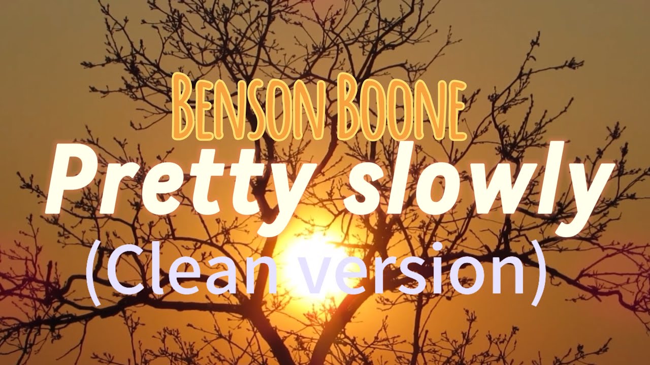 Benson Boone PRETTY SLOWLY (CLEAN) - YouTube Music