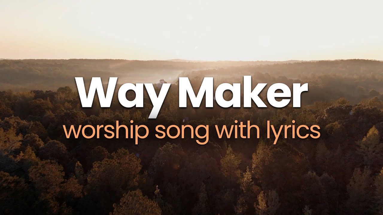 Way Maker with Lyrics - Leeland (Cover) - YouTube