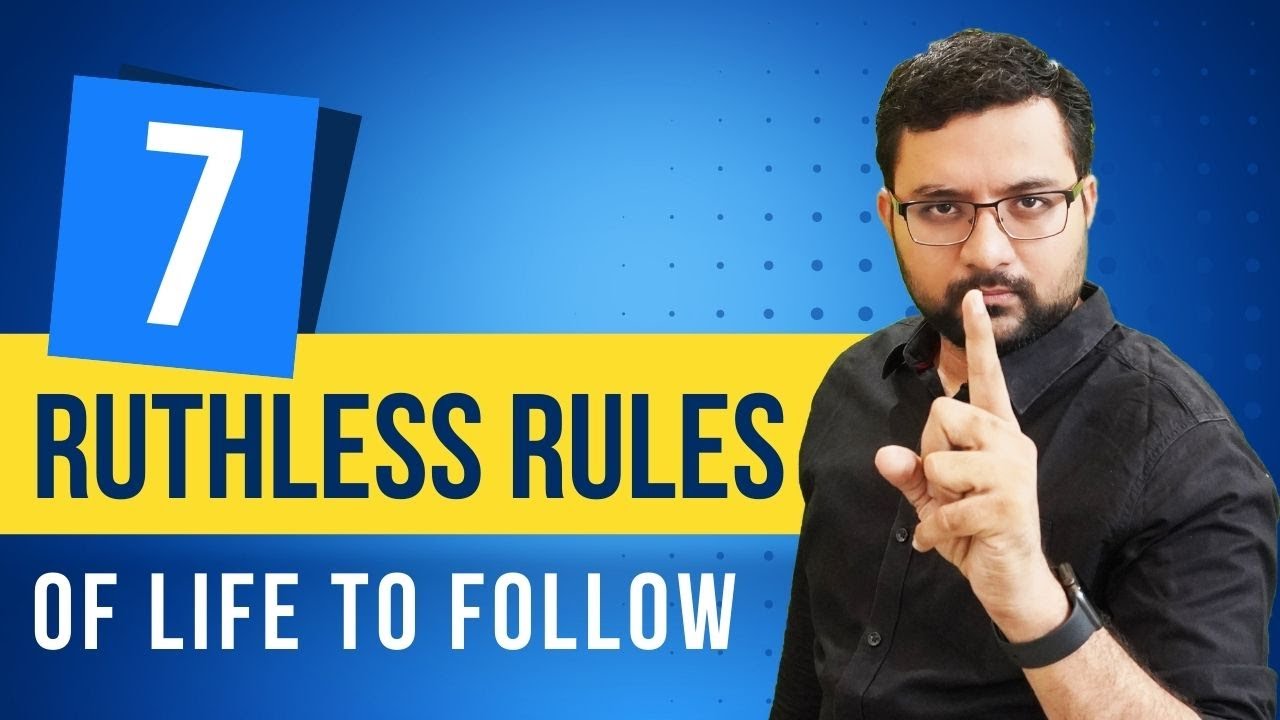 7 RUTHLESS RULES OF LIFE | Just Follow Them | Simply Explained Ep 3 ...