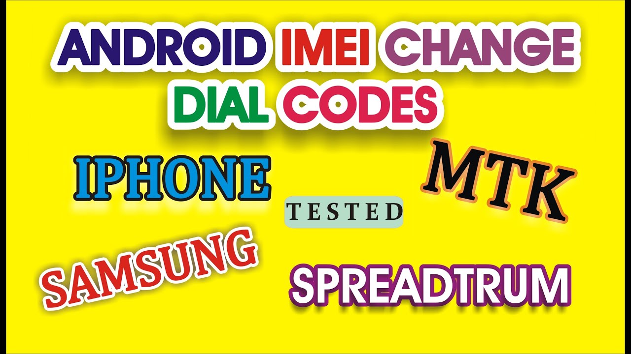 Iphone Samsung Mtk Spreadtrum IMEI CODES (2020) | Android IMEI Change Codes | #Android_IMEI ...