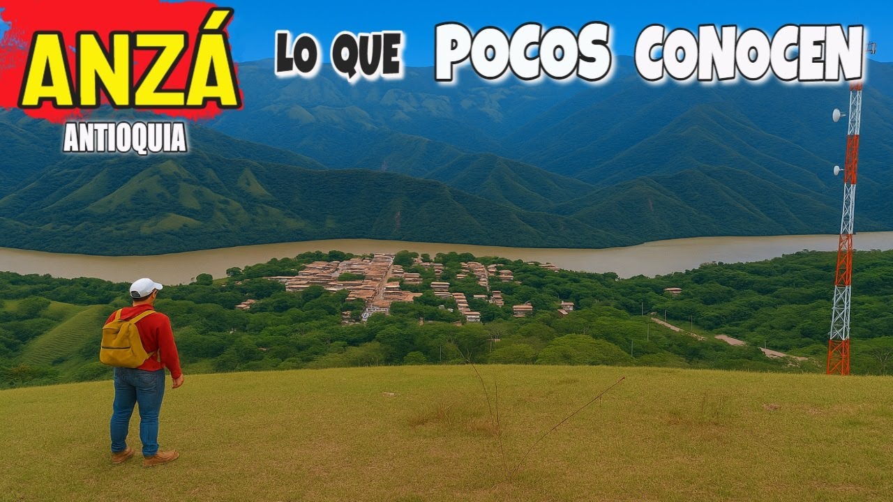 ANZA Antioquia un PUEBLO poco explorado lleno de MISTERIO tradición y ...