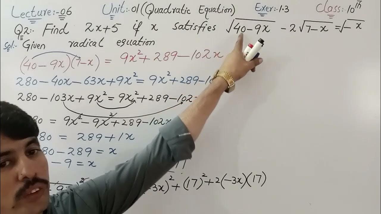 Lecture 06 Unit 01 Quadratic Equation. Exer 1.3 Q2 Topic: Radical equation Class 10th - YouTube