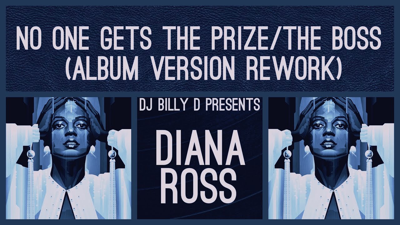Diana Ross - No One Gets The Prize/The Boss (Album Version Rework ...