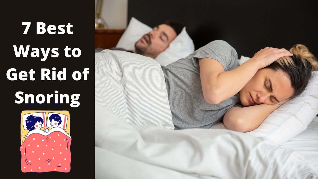 7 Best Ways to Get Rid of Snoring - YouTube