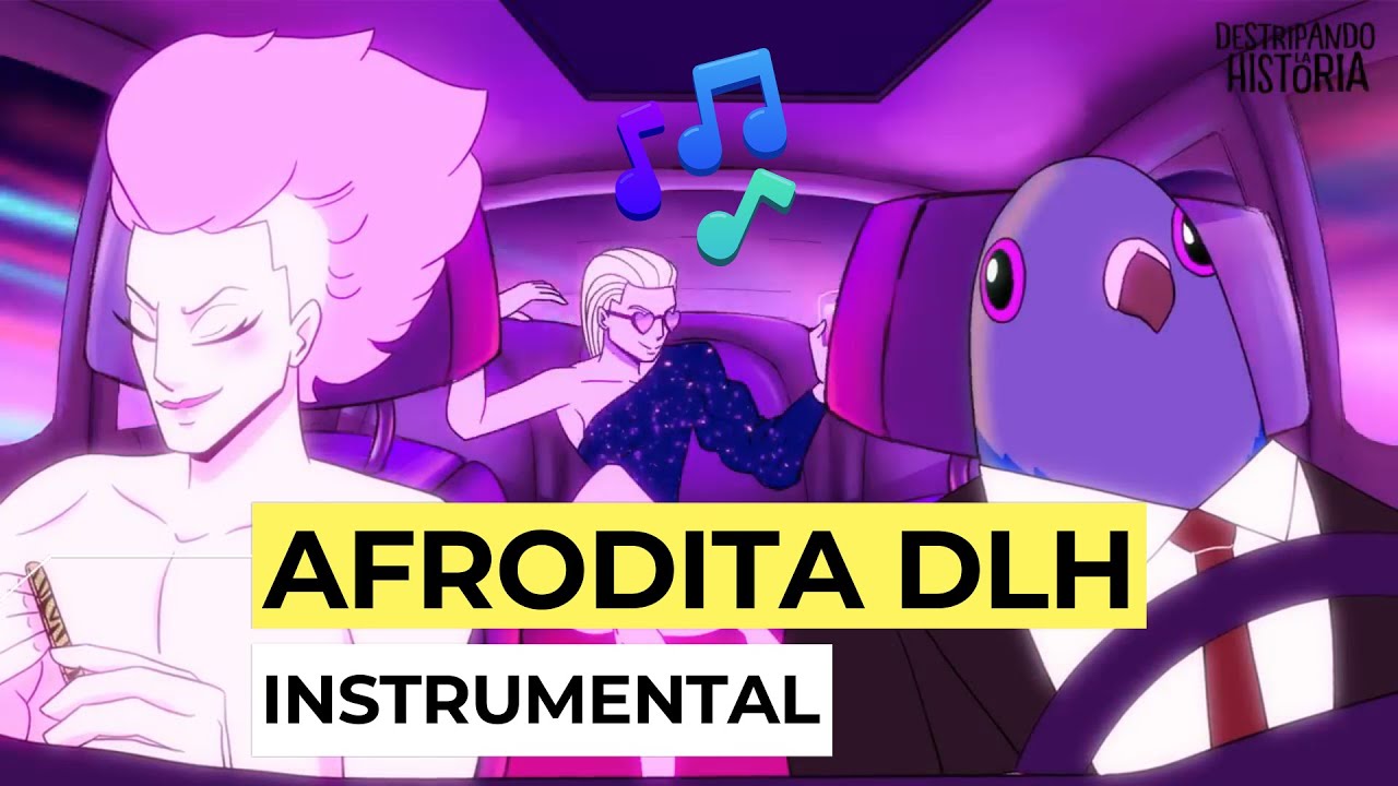 🎵INSTRUMENTAL AFRODITA DLH (Música para Cover) Destripando la Historia🎵 ...