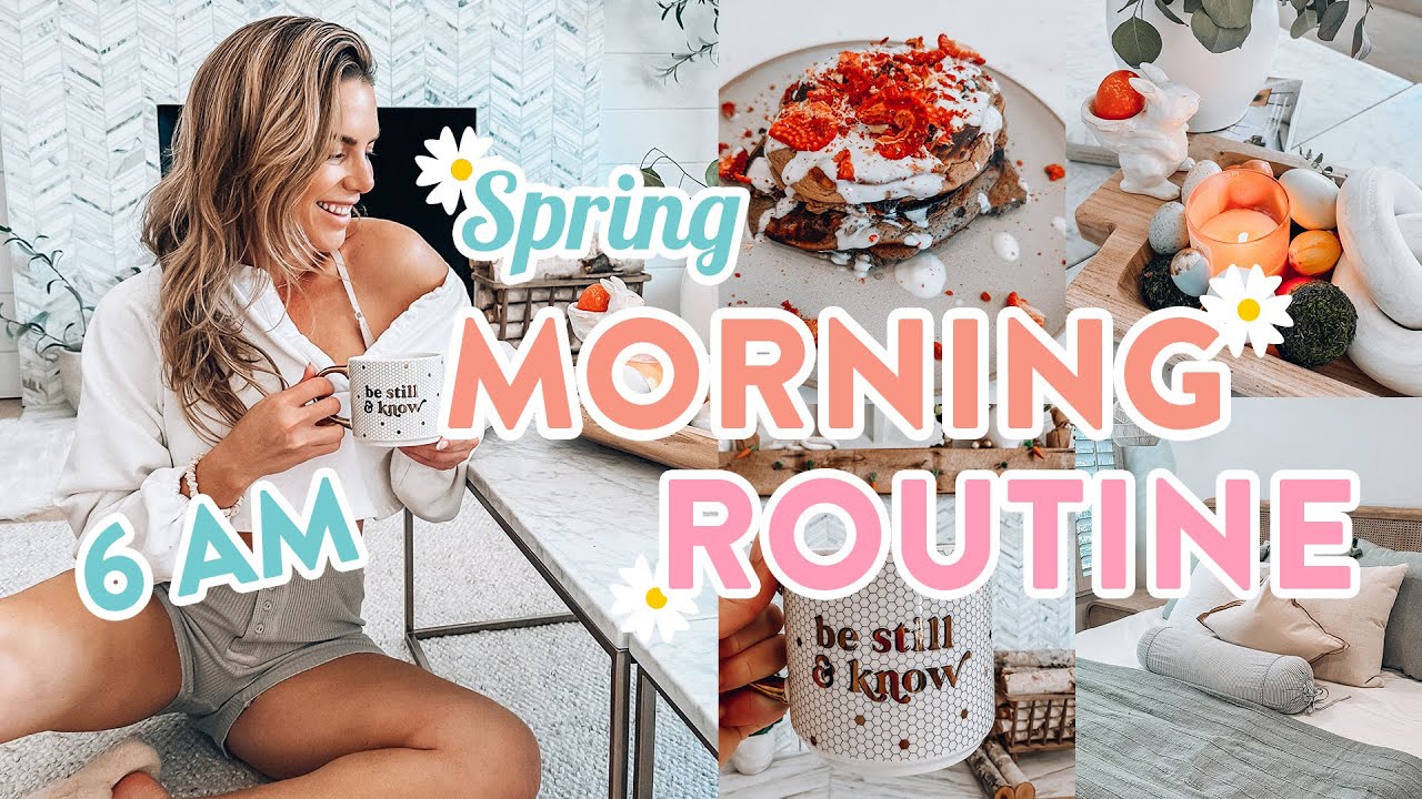 6 AM Spring Morning Routine | productive habits + easy healthy ...