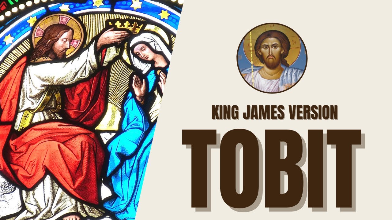 Tobit - Tobit's Faithfulness and God's Providence - King James Version ...