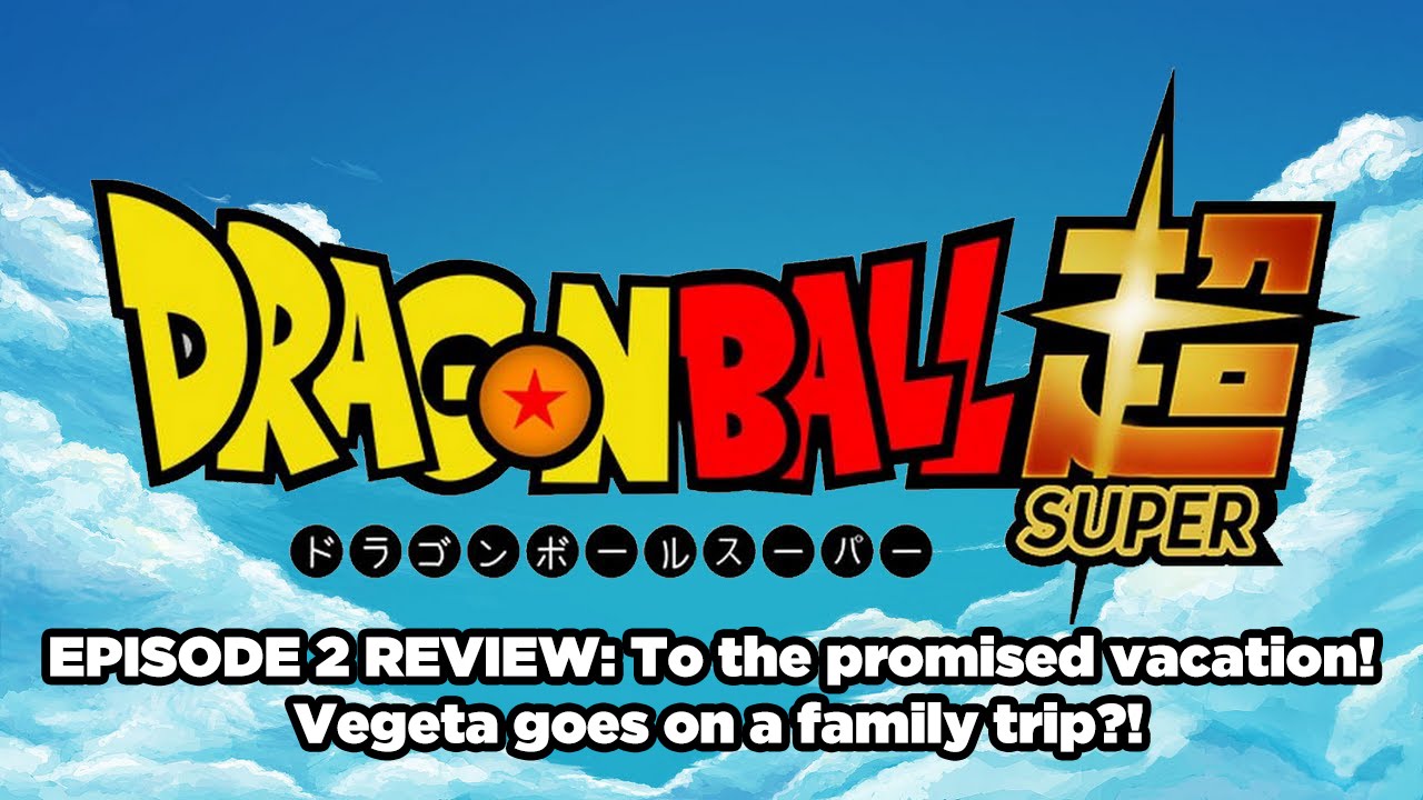 Dragonball S Episode 2 Review: To The Promised Vacation! Vegeta Goes On ...