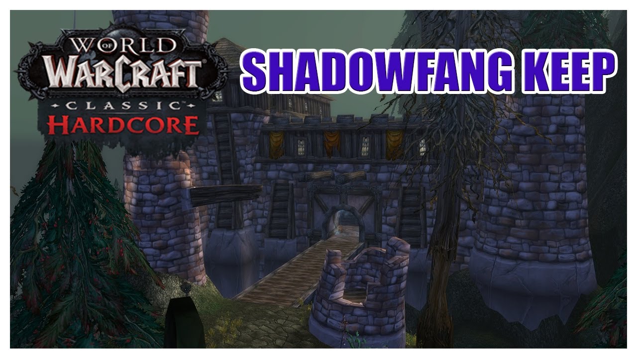 SHADOWFANG KEEP - Let's Play Classic World of Warcraft (4K) - HARDCORE ...