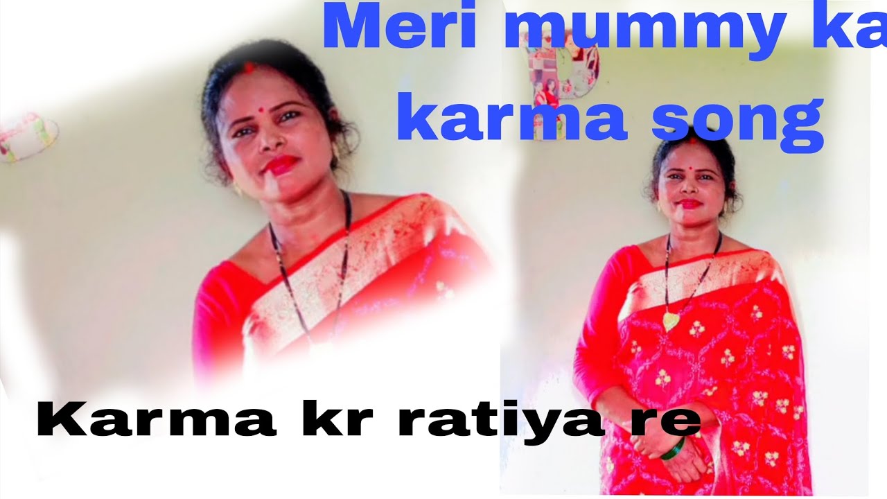 Karma song// mummy ka gaya hua geet// singer lalita devi ka gana - YouTube