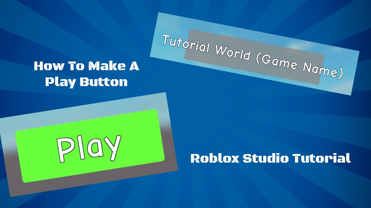 How To Make A Play Button In Roblox Studio - YouTube