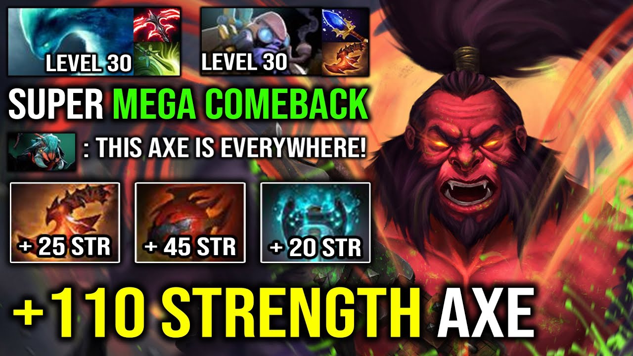 +110 FULL STRENGTH AXE Super Mega Creep COMEBACK vs LEVEL 30 Pro Tinker & Morphling Dota 2 - YouTube