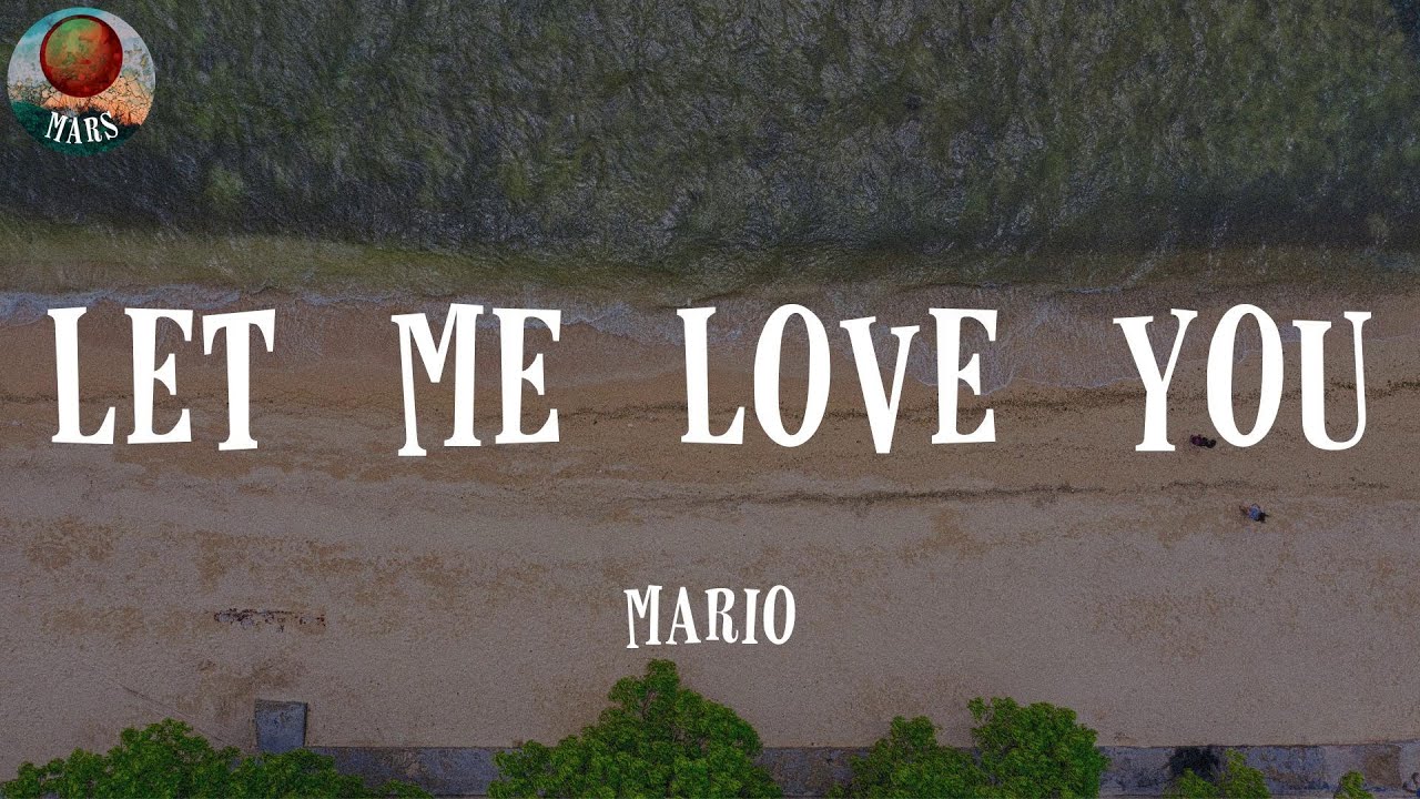 Let Me Love You by Mario (Lyrics) - YouTube