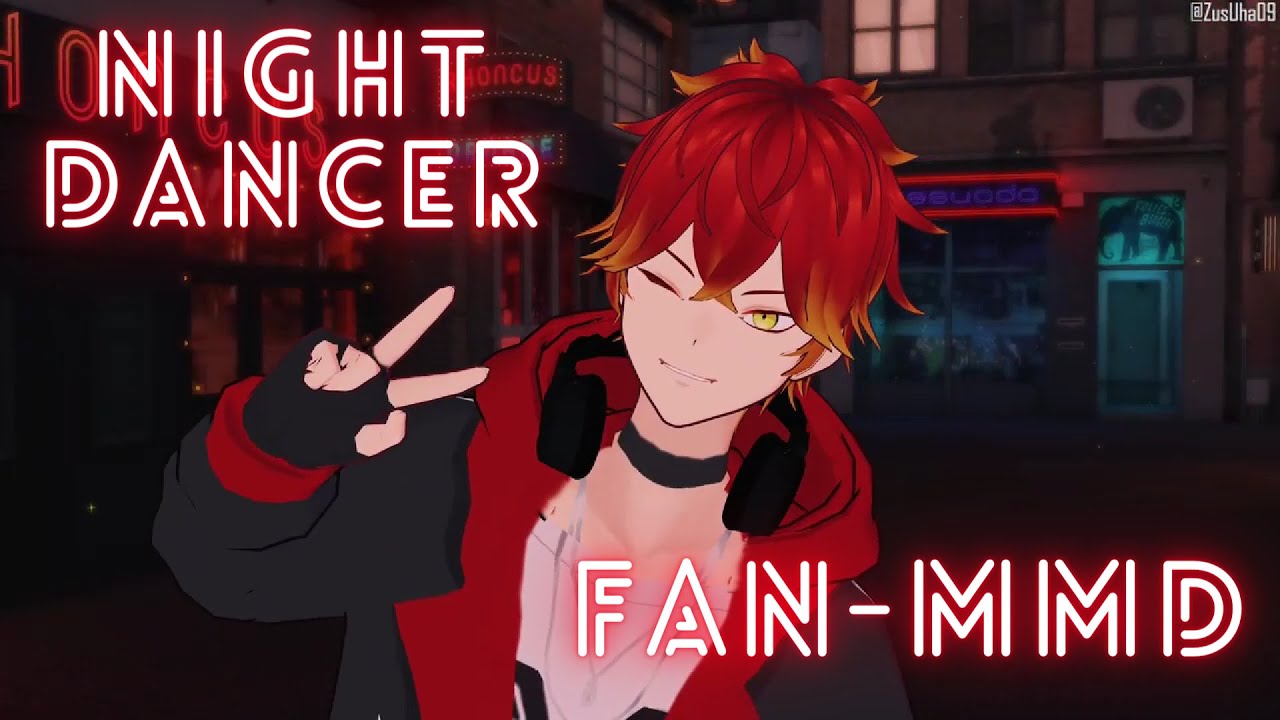 【FAN-MMD】Imase - NIGHT DANCER | Souji Roy cover - YouTube