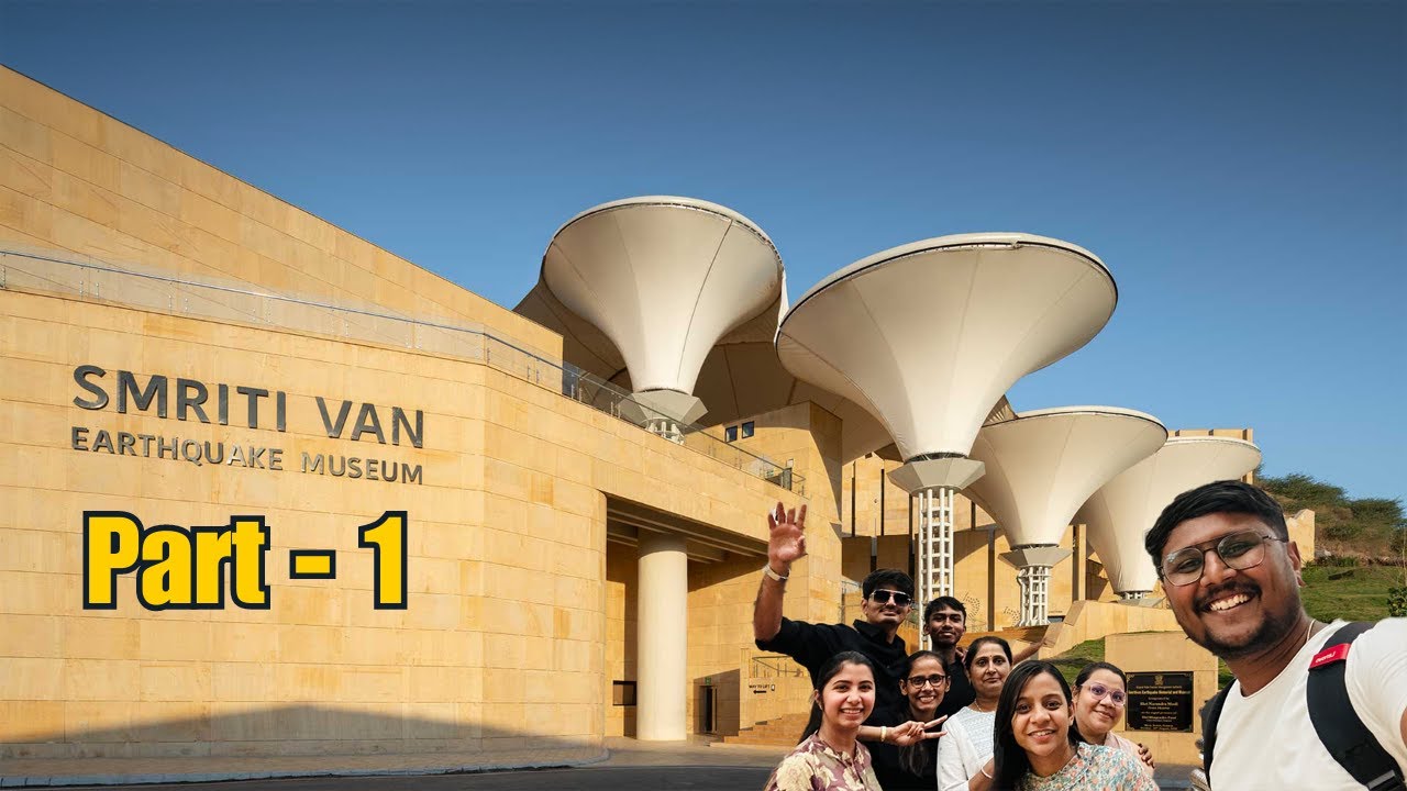 Exploring Smritivan Earthquake Memorial Museum in Bhuj, Kutch - Part 1 ...
