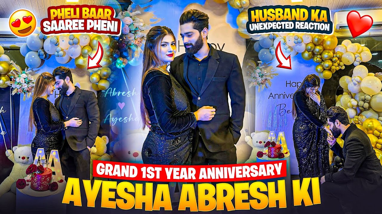 Grand 1st Year Anniversary Ayesha Abresh Ki 😍| Ayesha Ne Saaree Pheni 🥹| Fokats | Abresh ...