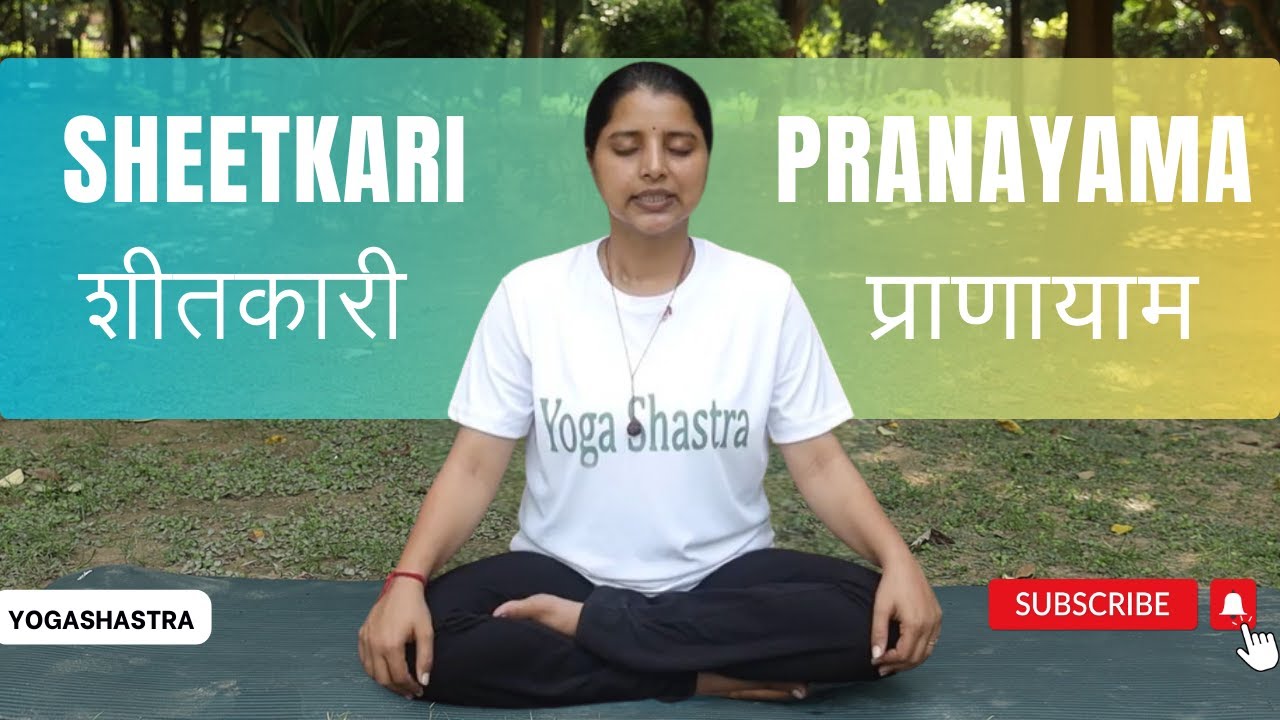 Sheetkari Pranayama: The Cooling Breath Technique to Calm and Refresh ...