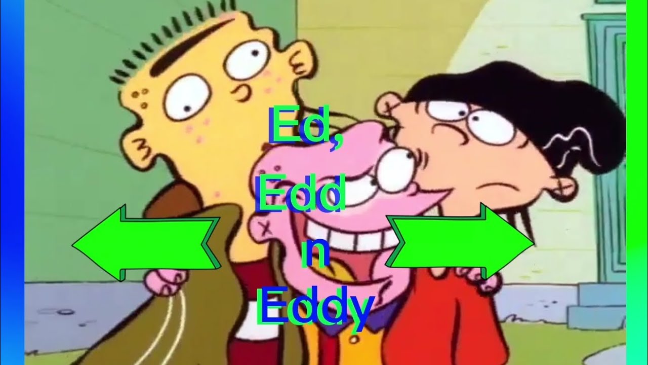 Ed, Edd n Eddy Drake and Josh intro - YouTube