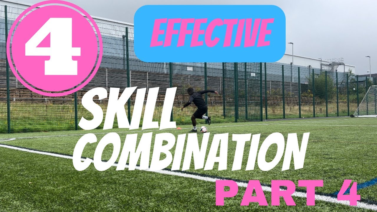 4 Effective Skill Combination (PART 4) | INDIVIDUAL TRAINING - YouTube