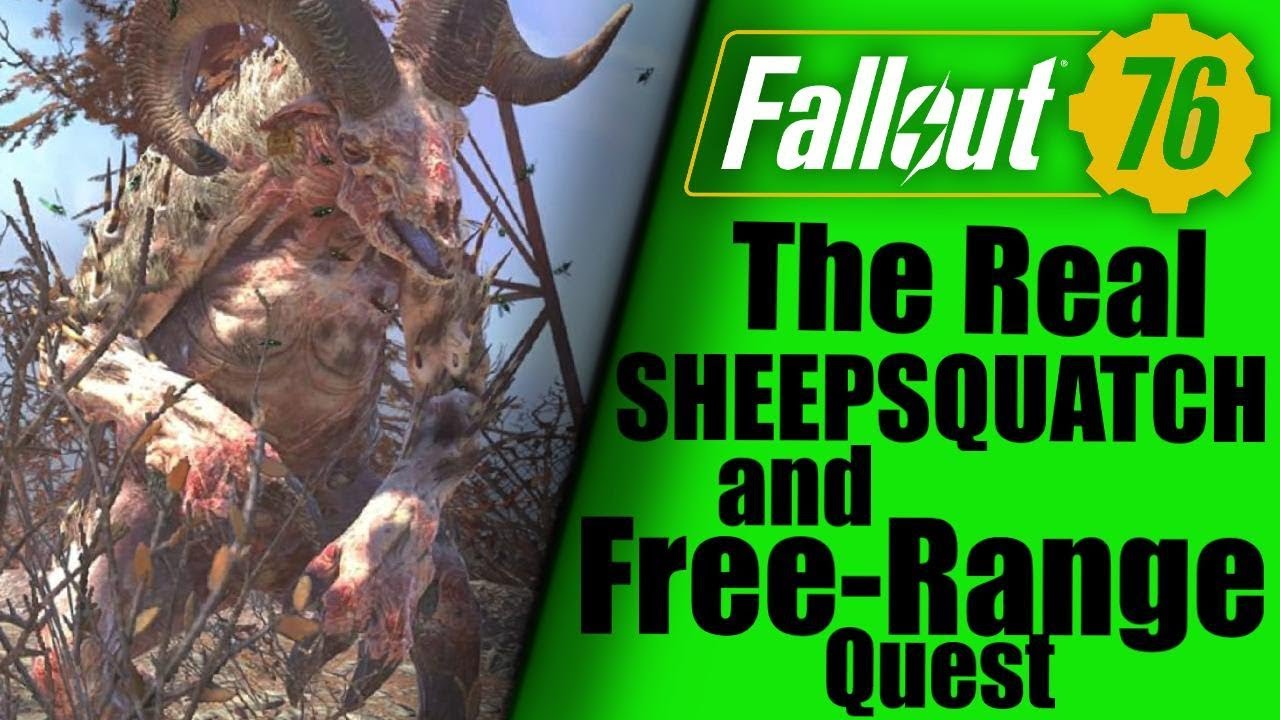 Fallout 76 The REAL Sheepsquatch, Free-Range quest guide - YouTube